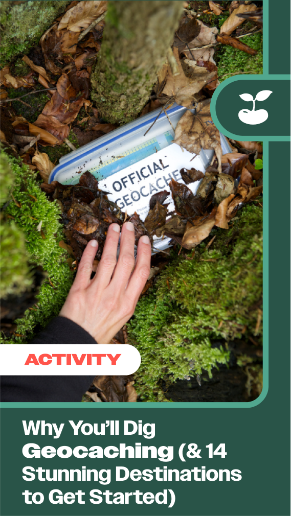 Why You'll Dig Geocaching (& 14 Stunning Destinations to Get Your Start ...