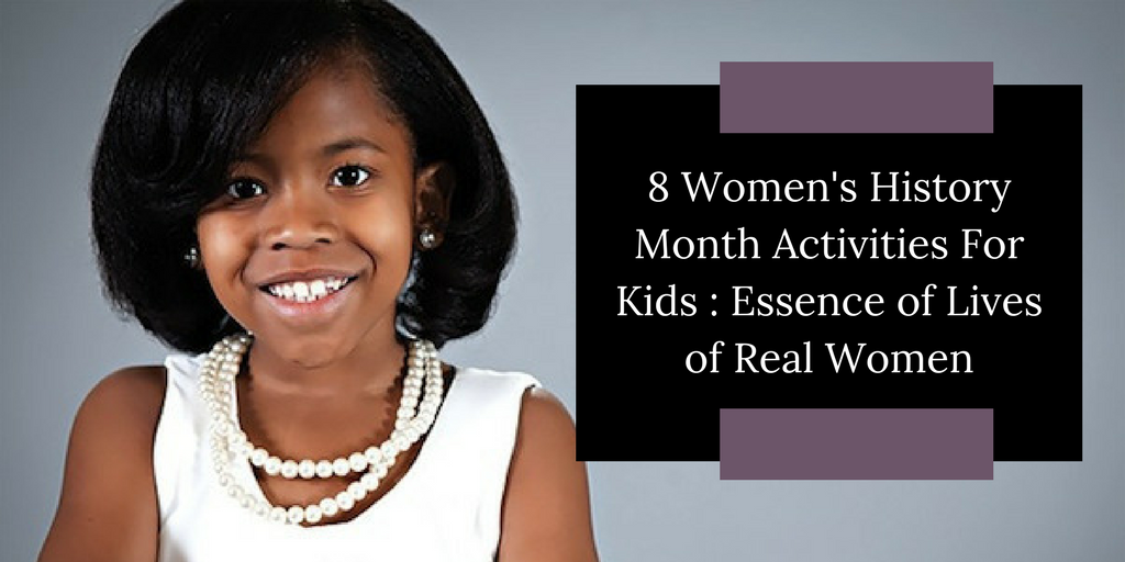 8 Women’s History Month Activities for Kids - Tinybeans