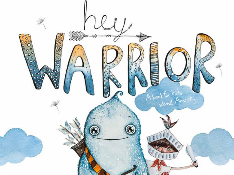 Hey Warrior Tips to Helping Your Anxious Child - Tinybeans