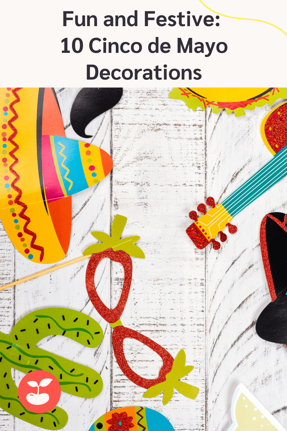 Easy Cinco de Mayo Decorations for Kids