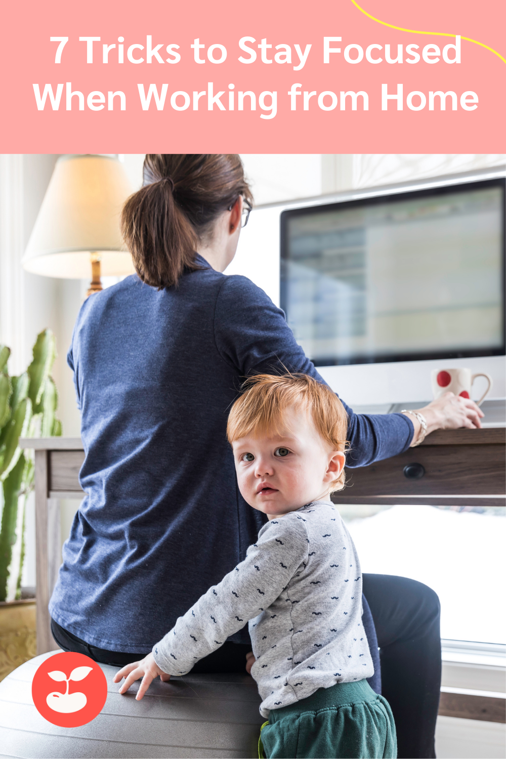 7 Tricks to Stay Focused When Working from Home - Tinybeans