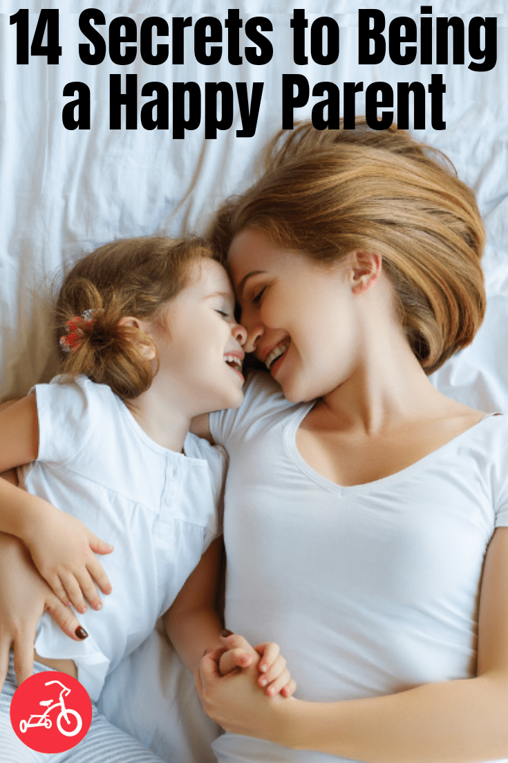 14 Secrets to Being a Happy Parent