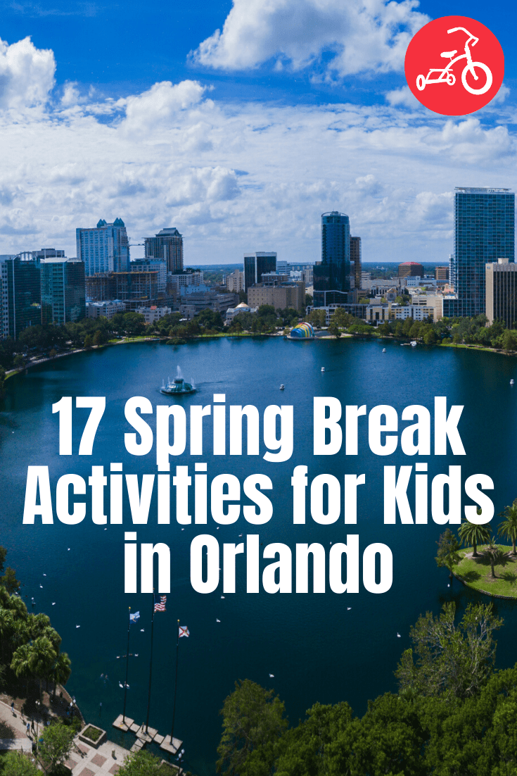 Things to Do with Kids in Orlando, Florida during Spring Break | 2020