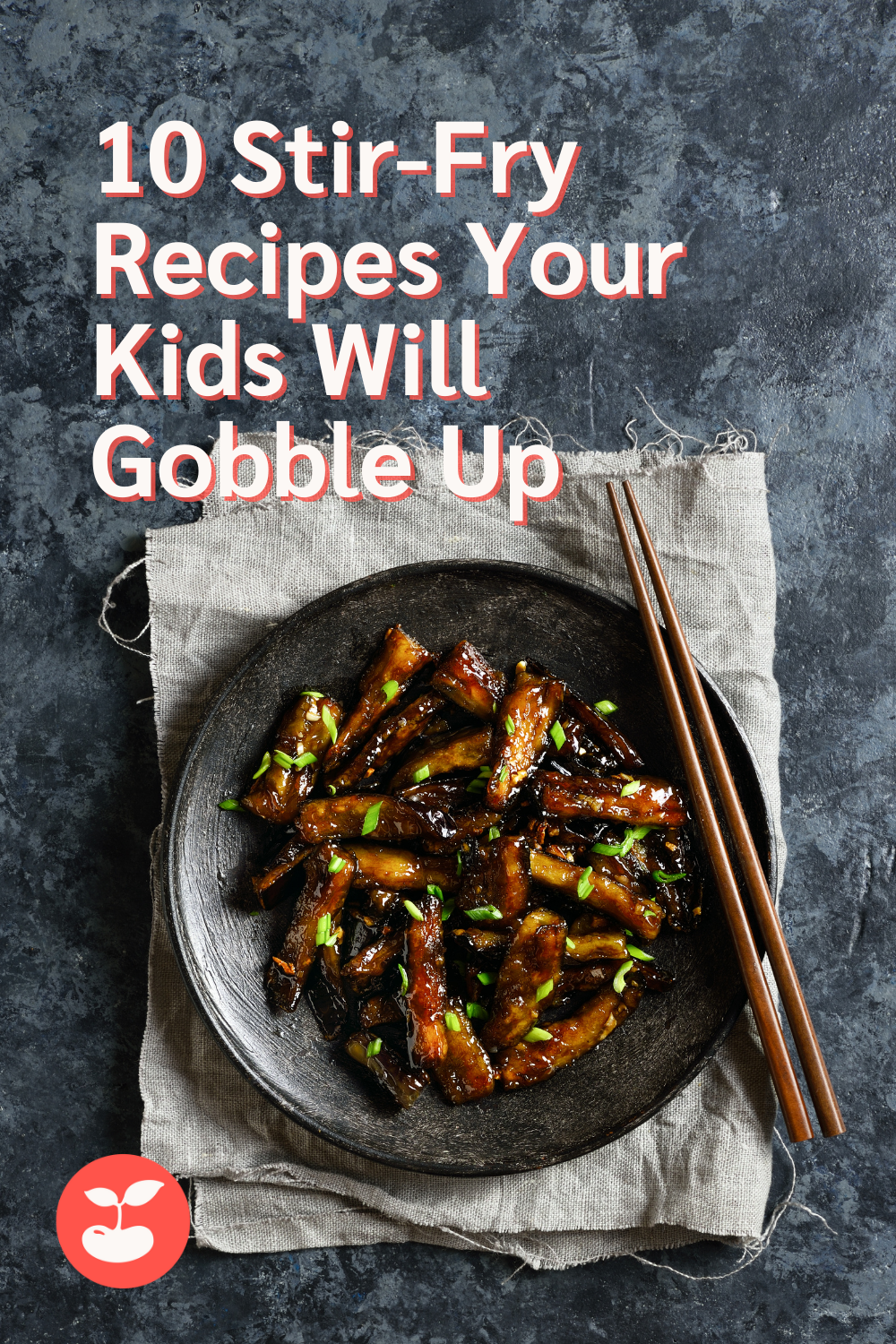 Stir-Fry Recipes That Kids Will Love